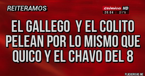 EL GALLEGO Y EL COLITO PELEAN POR LO MISMO QUE QUICO Y EL CHAVO DEL 8 ...